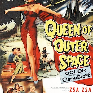 1958 Queen of Outer Space - Zsa Zsa Gabor B Movie Poster Art Print ...