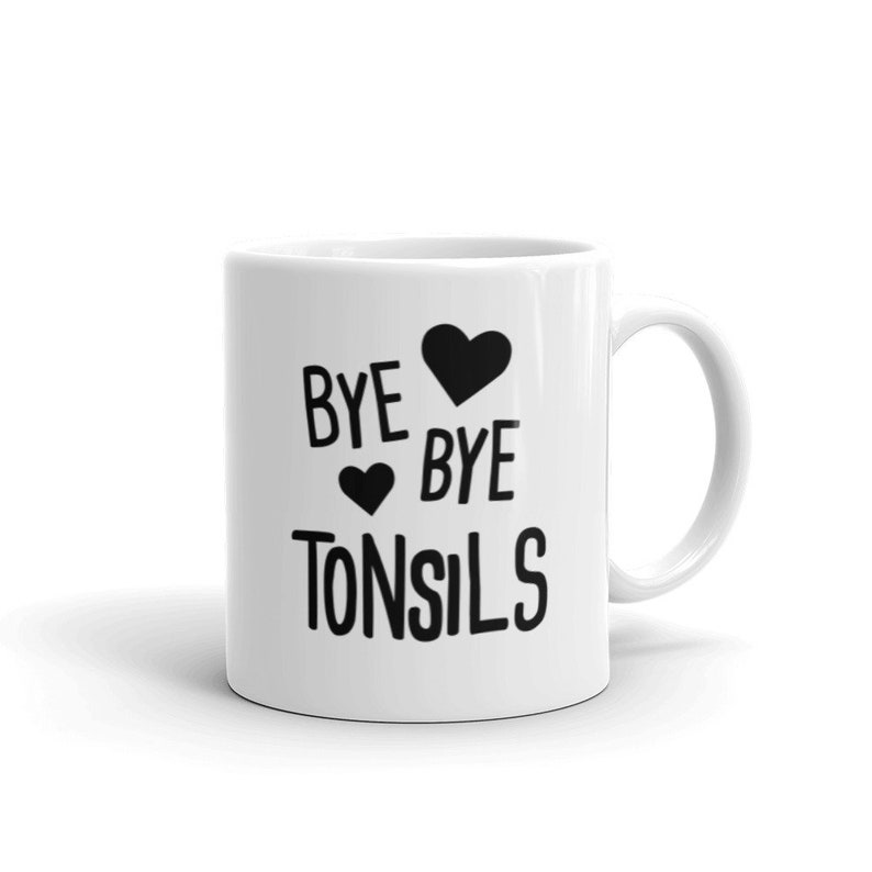 Tonsil Removal Surgery Mug / Tonsillitis Gift & Tonsillectomy Recovery ...