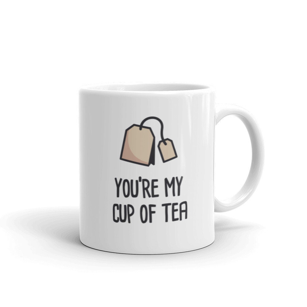 Funny Tea Mug / Cute Tea Mug / Anniversary Gift for Tea Lovers / Tea ...