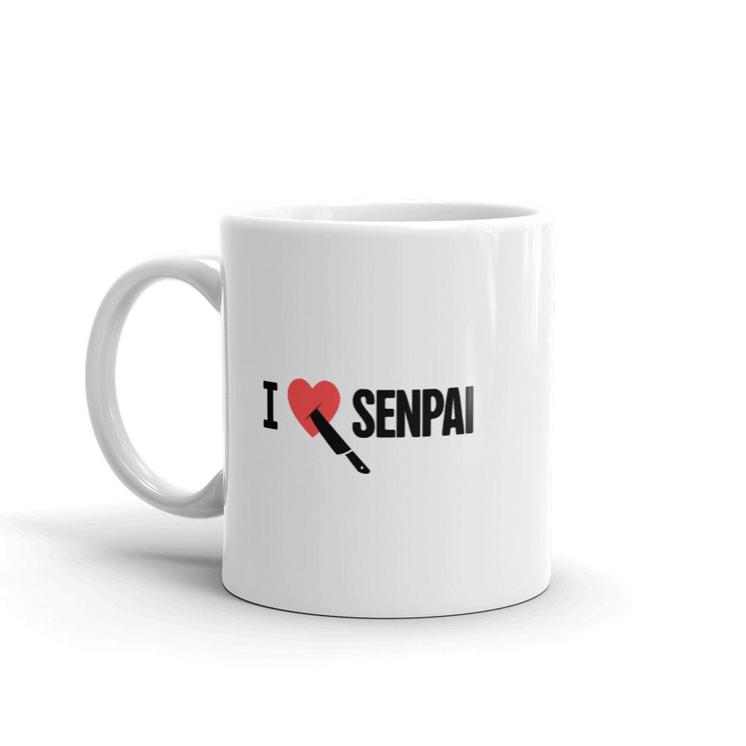 Senpai Yandere Mug, Funny Anime Gift, Waifu Yandere Gift, Creepy ...
