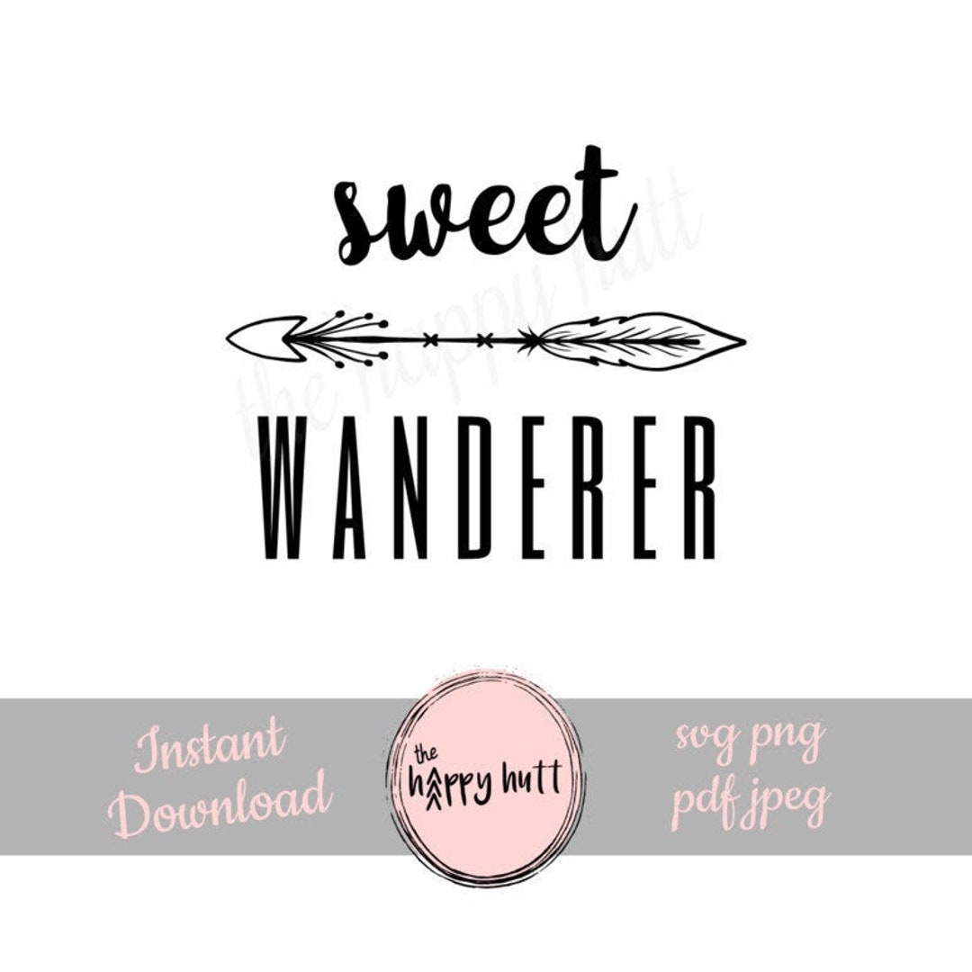 Wander Svg, Adventure, Nature, Clip Art, Gifts, Sweet Wanderer ...