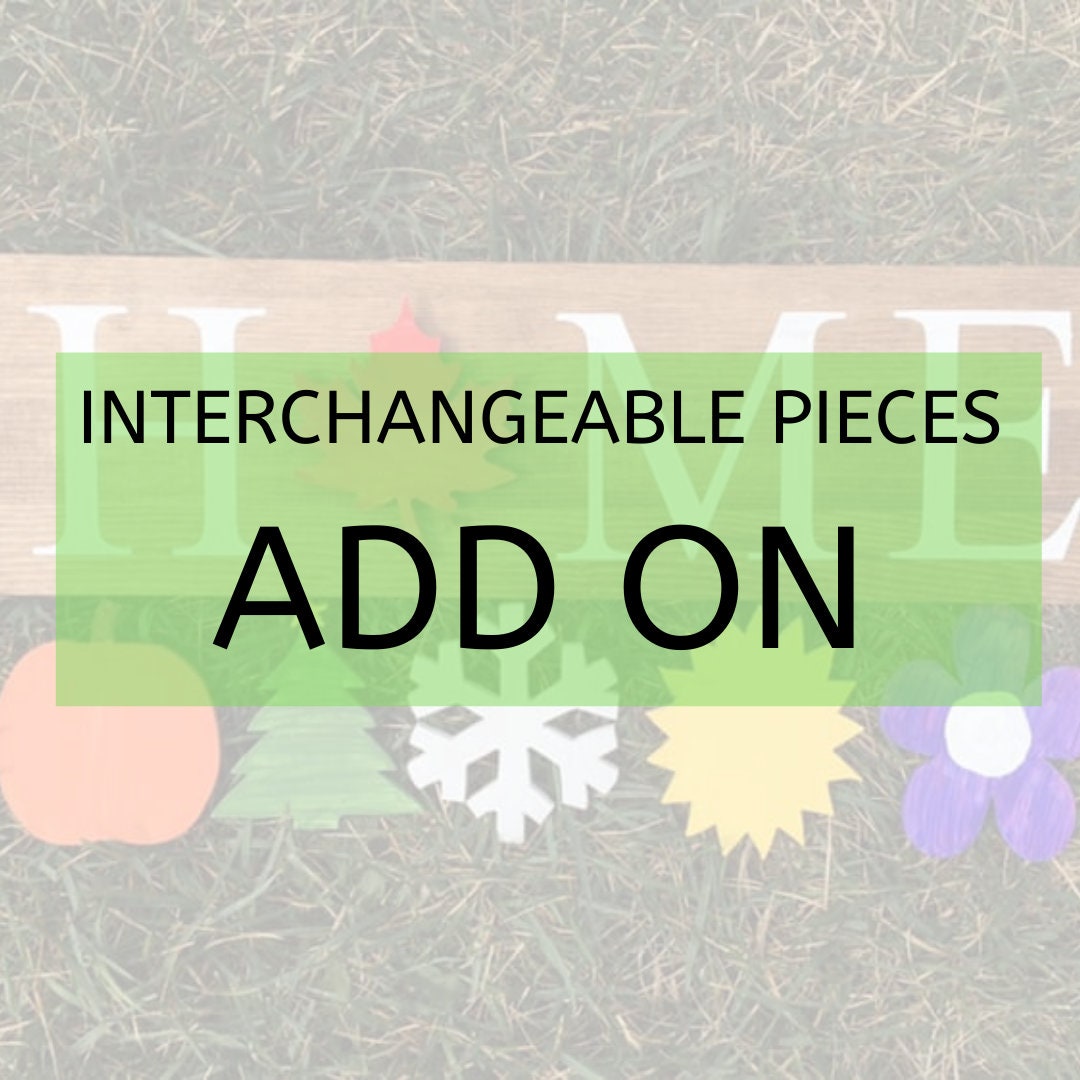 Interchangeable Home Sign ADD ON Pieces // Tons of Choices!! - Etsy