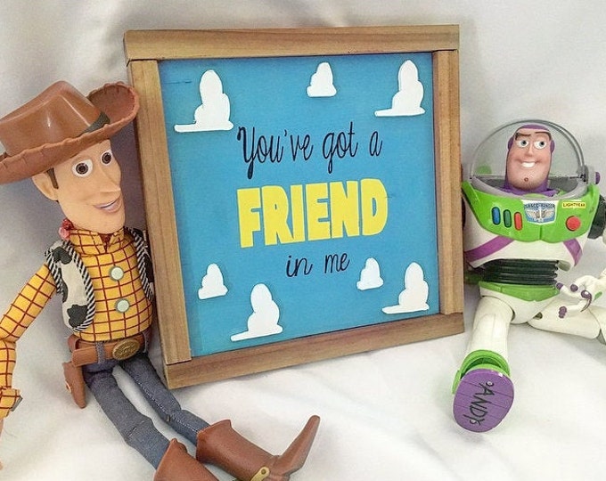 You've Got a Friend in Me // Toy Story Wood Sign // Kid's Room Decor ...