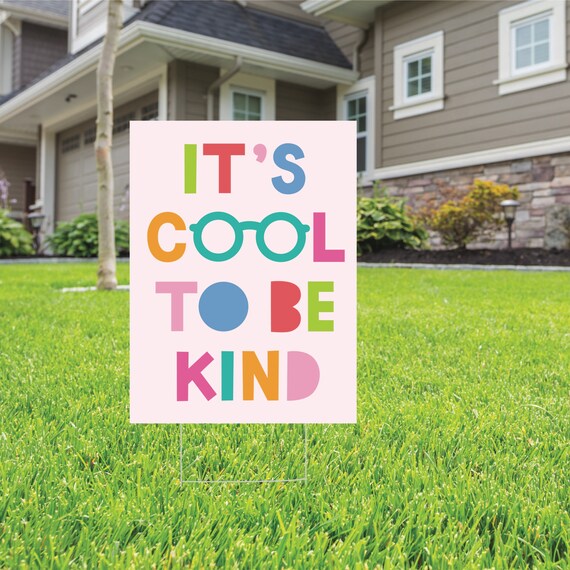 Choose Kindness! Be Kind Yard Signs | Leftique