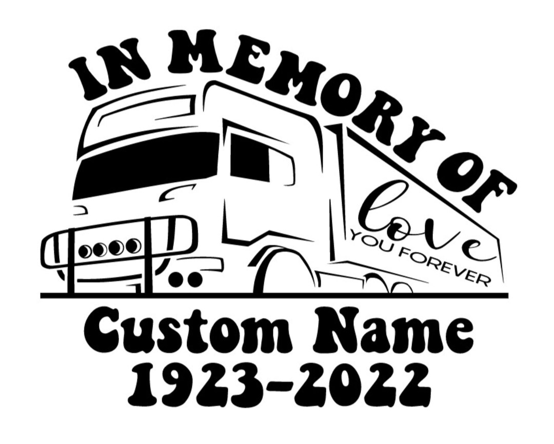Personalized in Memory of Trucker Truck Driver Dad RIP Car Window Vinyl ...