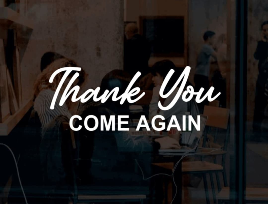 Business Thank You Come Again Vinyl Decal for Store Front Retail Vinyl ...