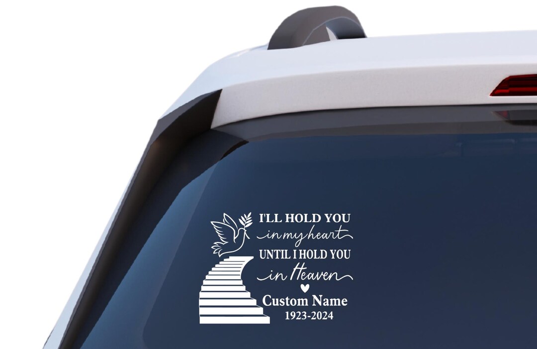 Personalized Memorial Car Decal: "i'll Hold You in My Heart Forever" - Etsy