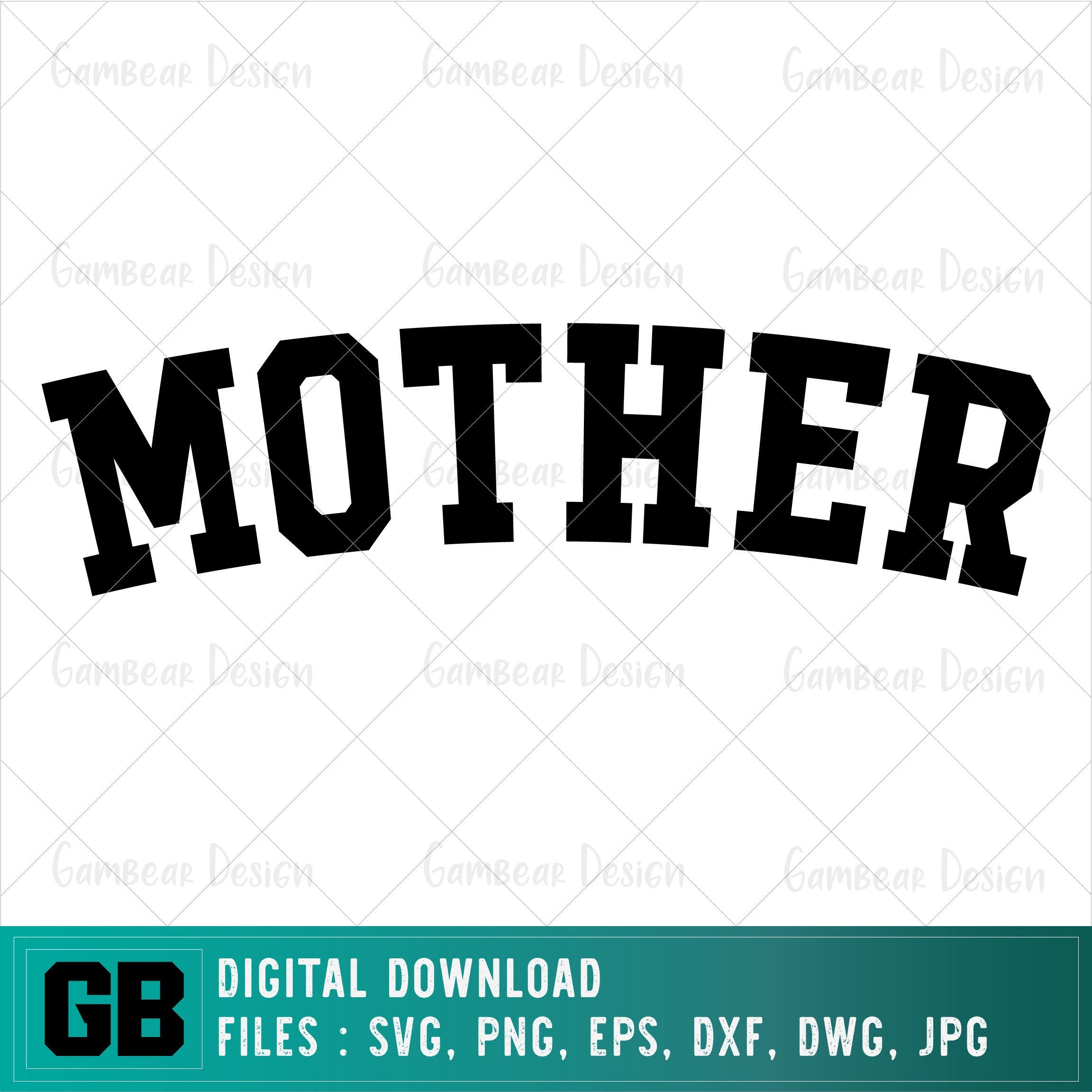 Mother Svg | Mama SVG and PNG | Arched Mama SVG | Mom Shirt Svg | Mama ...
