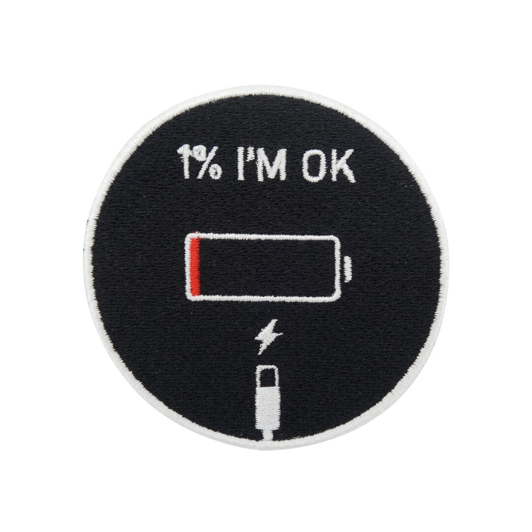 Iron-on Patch 1%, Im Ok Cell Phone Patches, Funny Electricity Iron-on ...