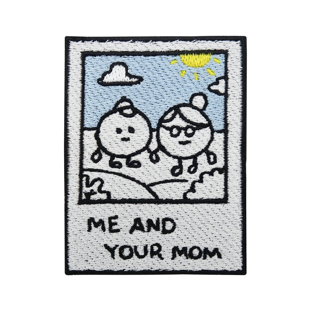 Patch for Ironing or Adhesive Fastening - Me and Your Mom | Polaroid ...