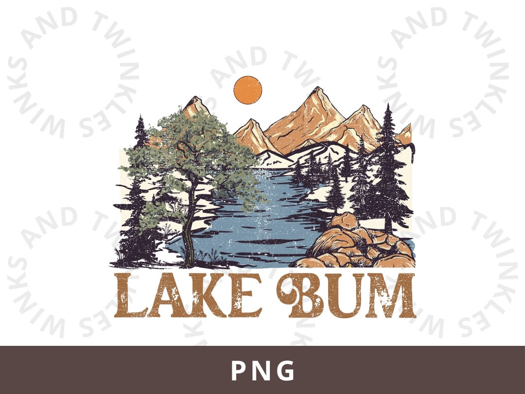Lake Bum Png, Summer Png, Beach Bum Png, Lake Vibes Png, Vintage Summer ...