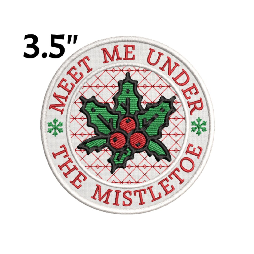 Meet Me Under the Mistletoe Patch Embroidered Patch - Etsy