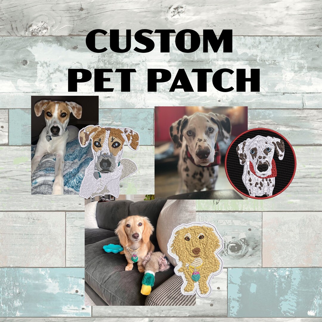 CUSTOM Pet Patch Embroidered up to 11 Iron/sew-on/hook and Loop ...