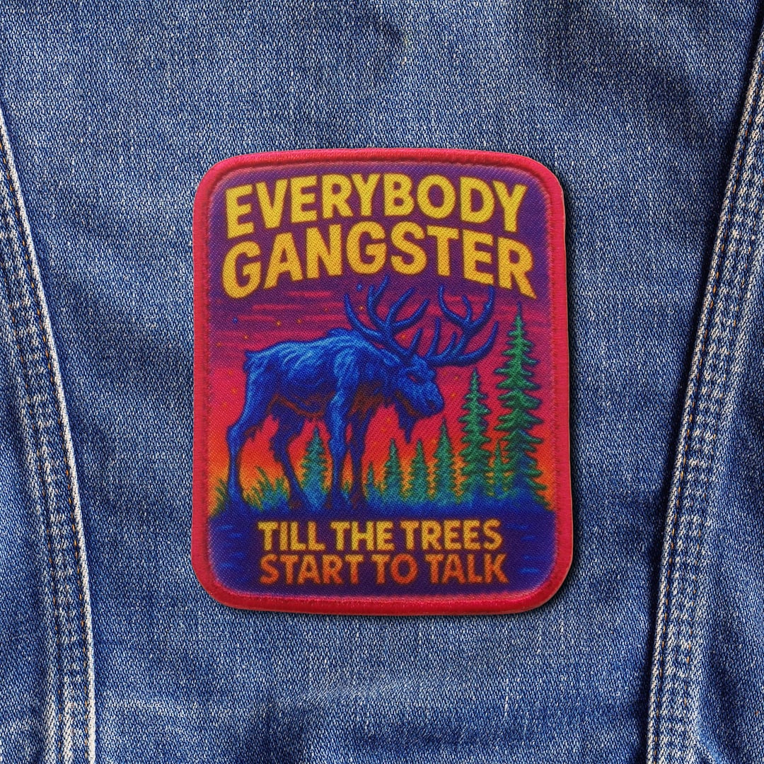 Everybody Gangster Till the Trees Start to Talk – Wendigo Morale Patch ...