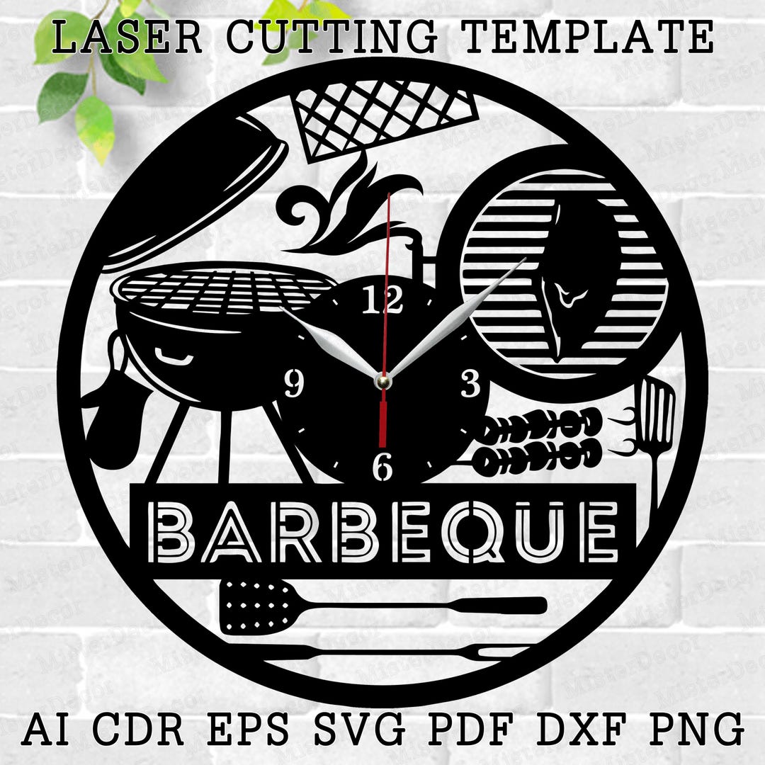 Barbecue Clock Laser Cut Files, SVG File. Vector File Ai, Cdr, Dxf ...