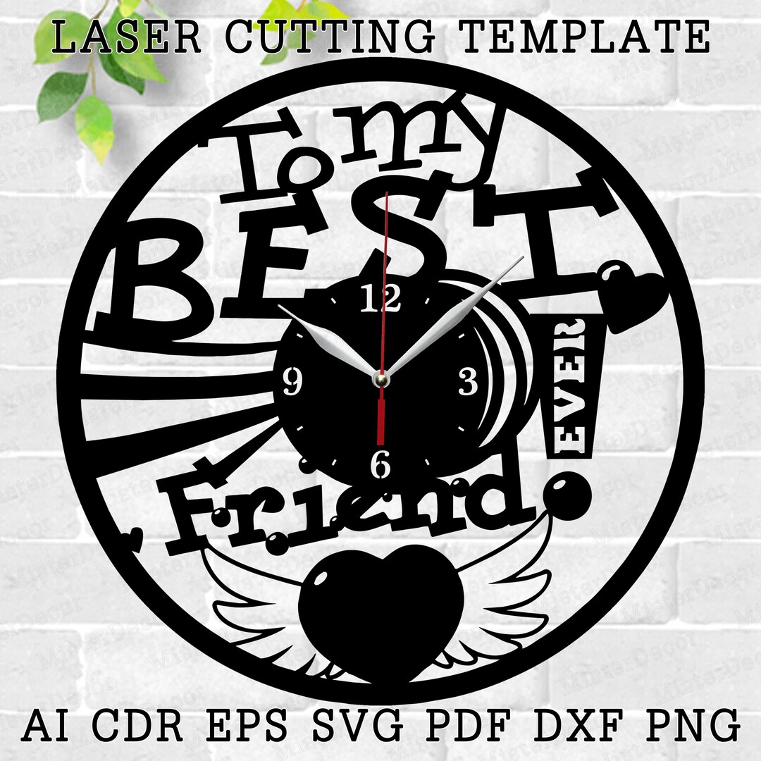 The Best Friend Clock Laser Cut Files SVG File Vector File Ai Cdr Dxf ...