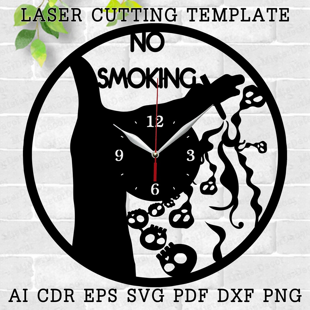 No Smoking Clock Laser Cut Files, SVG File. Vector File Ai, Cdr, Dxf ...