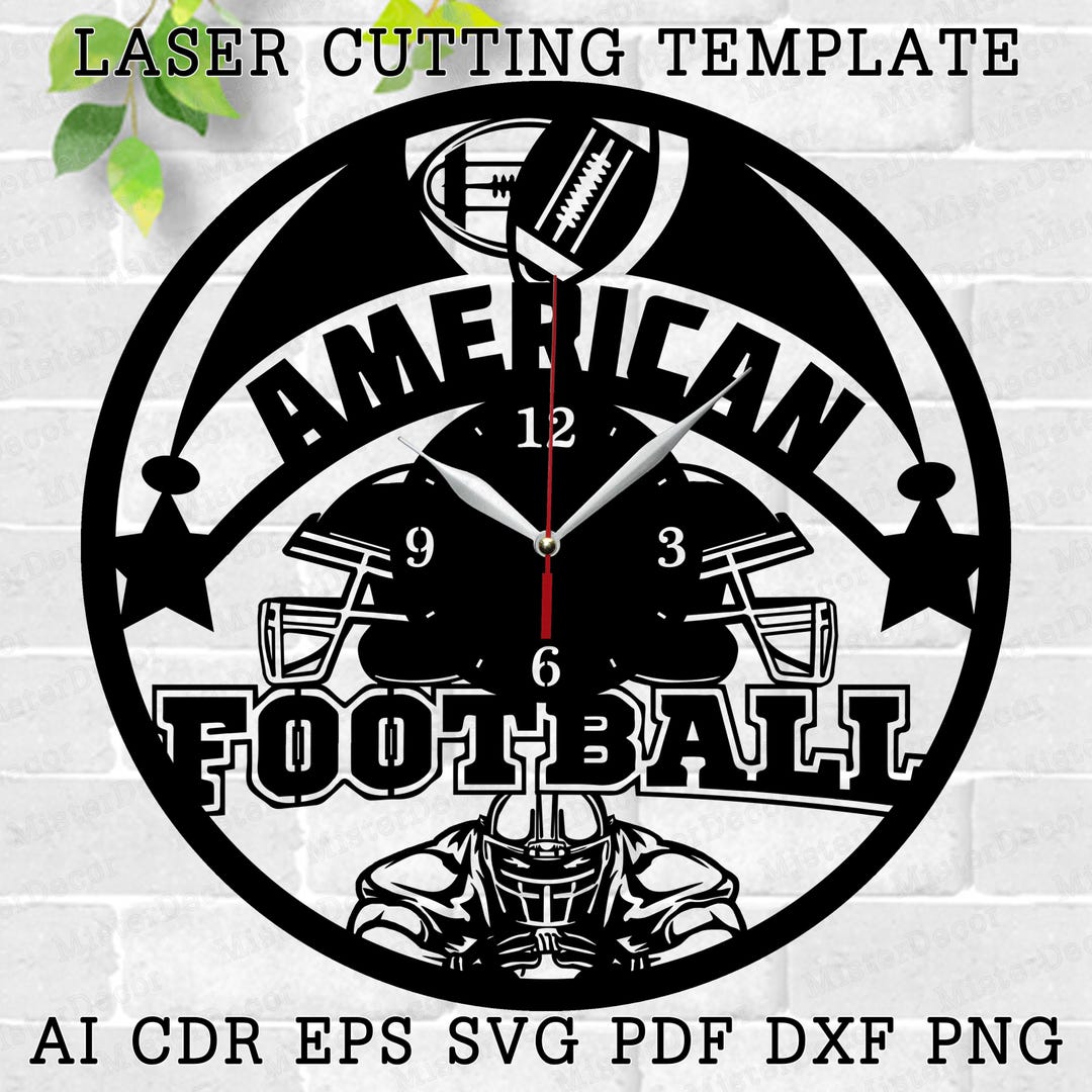American Football Clock Laser Cut Files, SVG File. Vector File Ai, Cdr ...