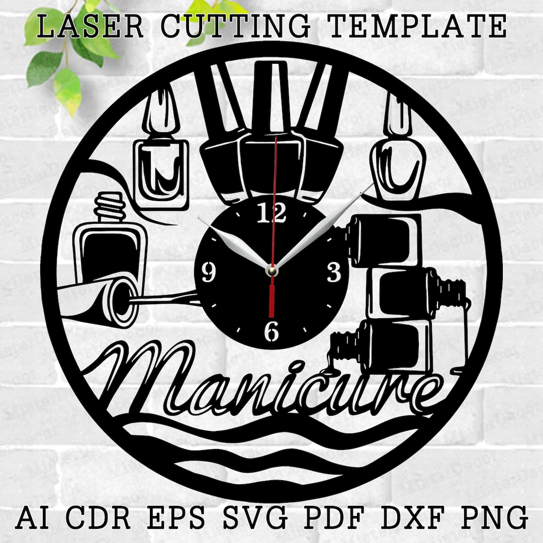 Nail Salon Clock Laser Cut Files SVG Vector File Ai, Cdr, Dxf, Eps Pdf ...