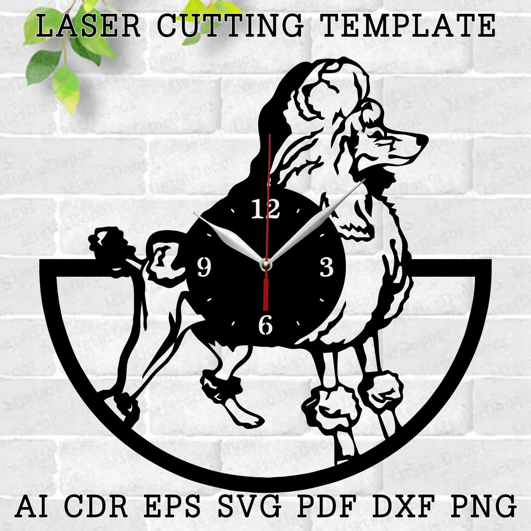 Poodle Wall Clock Laser Cut Files, SVG File. Vector File Ai, Cdr, Dxf ...