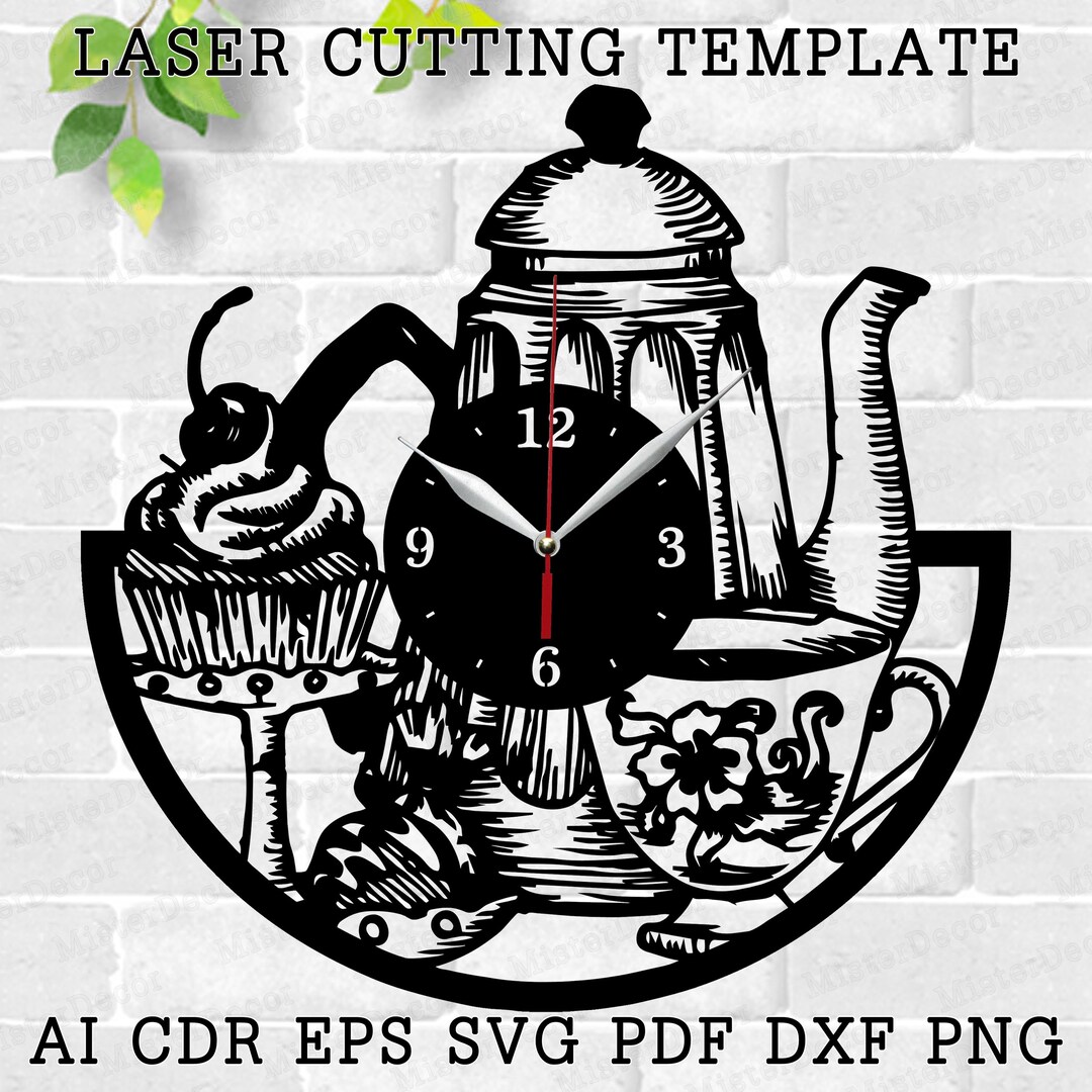 Tea Party Clock Laser Cut Files, SVG File. Vector File Ai Cdr Dxf ...