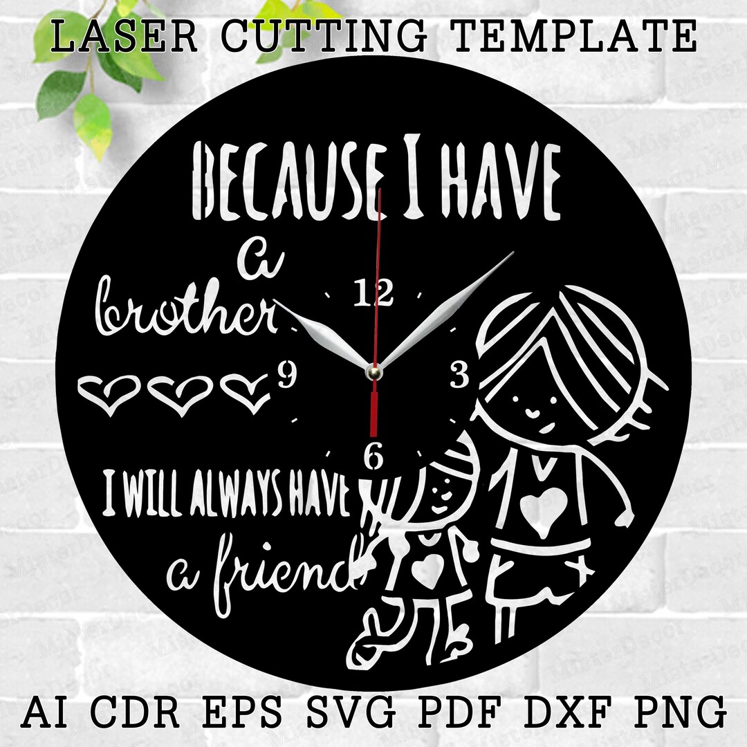 The Best Brother Clock Laser Cut Files SVG File Vector File Ai Cdr, Dxf ...