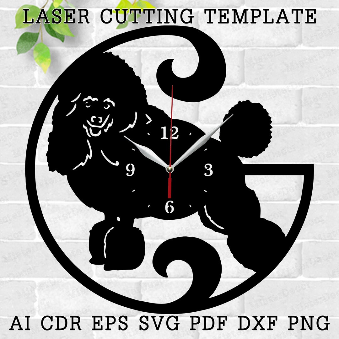 Poodle Wall Clock Laser Cut Files, SVG File. Vector File Ai, Cdr, Dxf ...