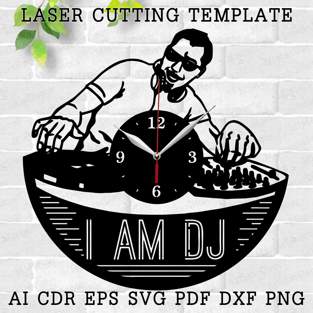 DJ Music Clock Laser Cut Files, SVG File. Vector File Ai, Cdr, Dxf ...