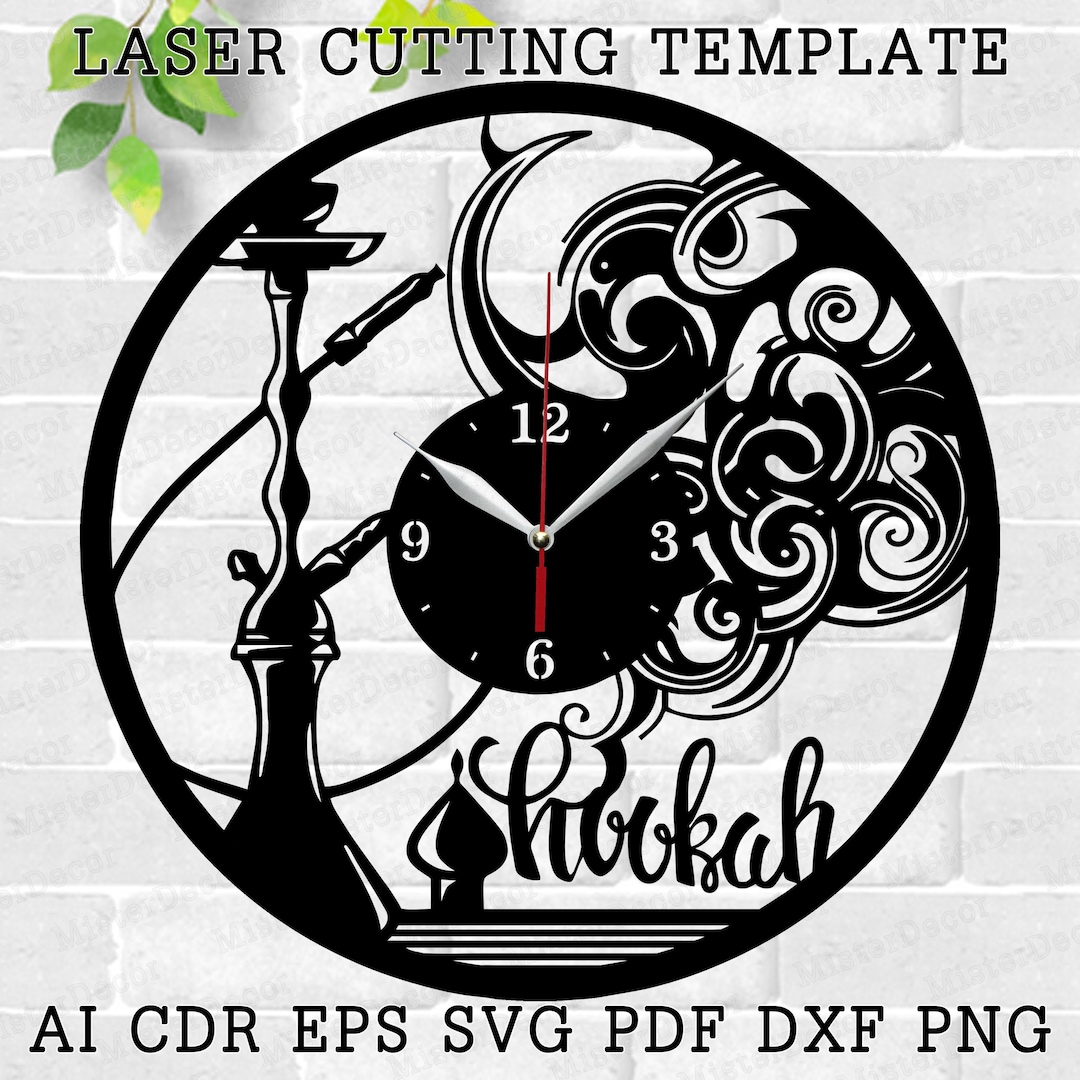 Shisha Hookah Clock Laser Cut Files SVG File Vector File Ai Cdr Dxf ...
