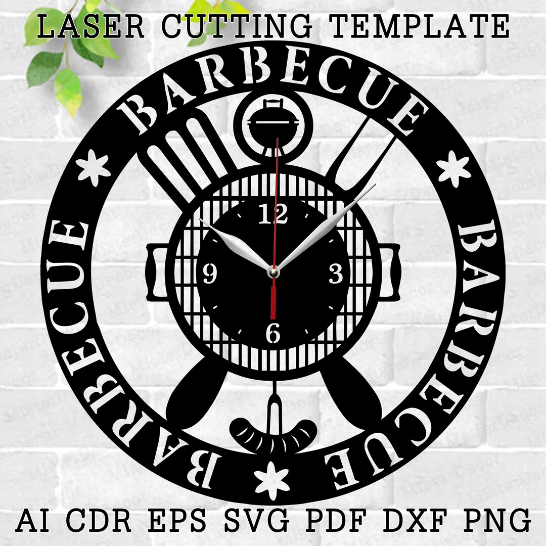 Barbecue Clock Laser Cut Files, SVG File. Vector File Ai, Cdr, Dxf ...