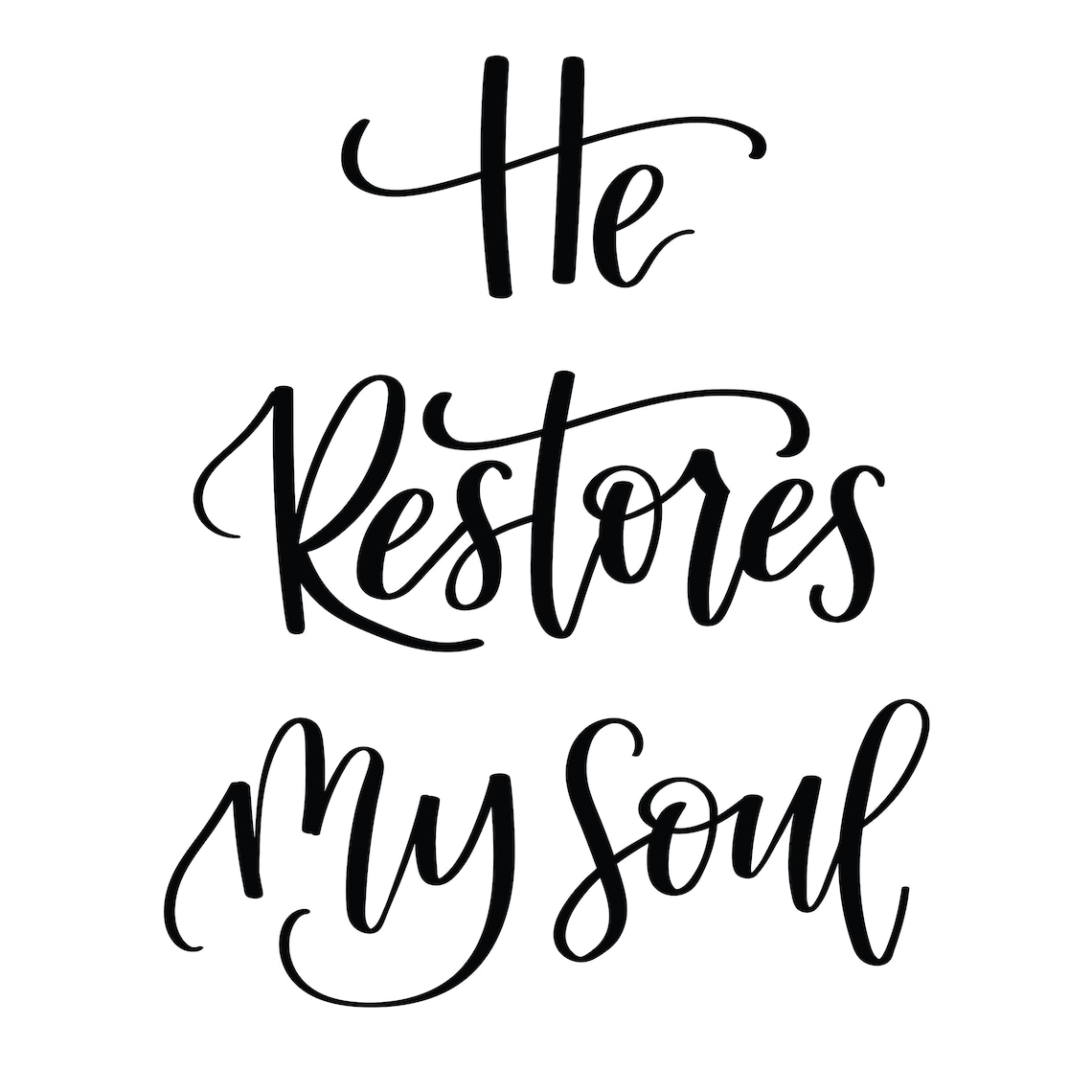 He restores my soul printable wall art Psalm 23:3 | Etsy