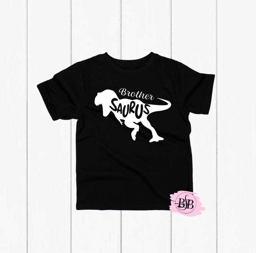 Brother Saurus, Brother Saurus Tshirt, Brother Saurus Shirt, Brother ...