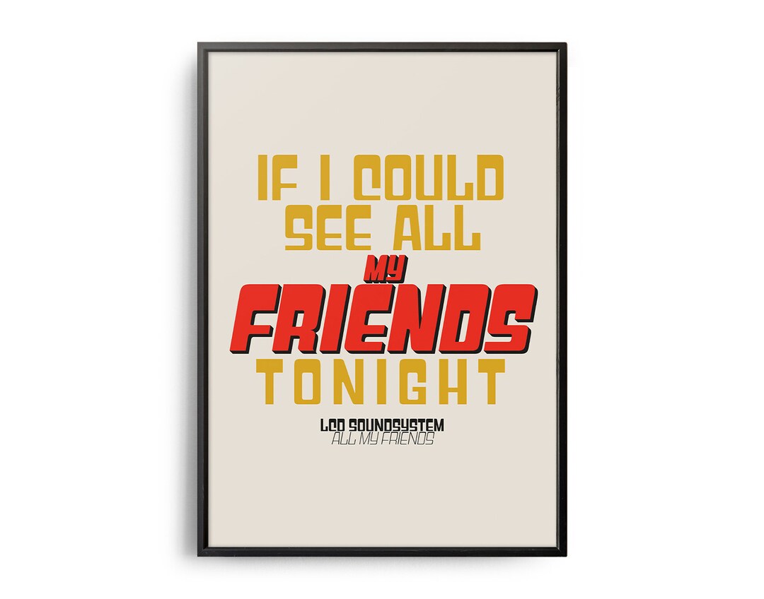 All My Friends Lcd Soundsystem