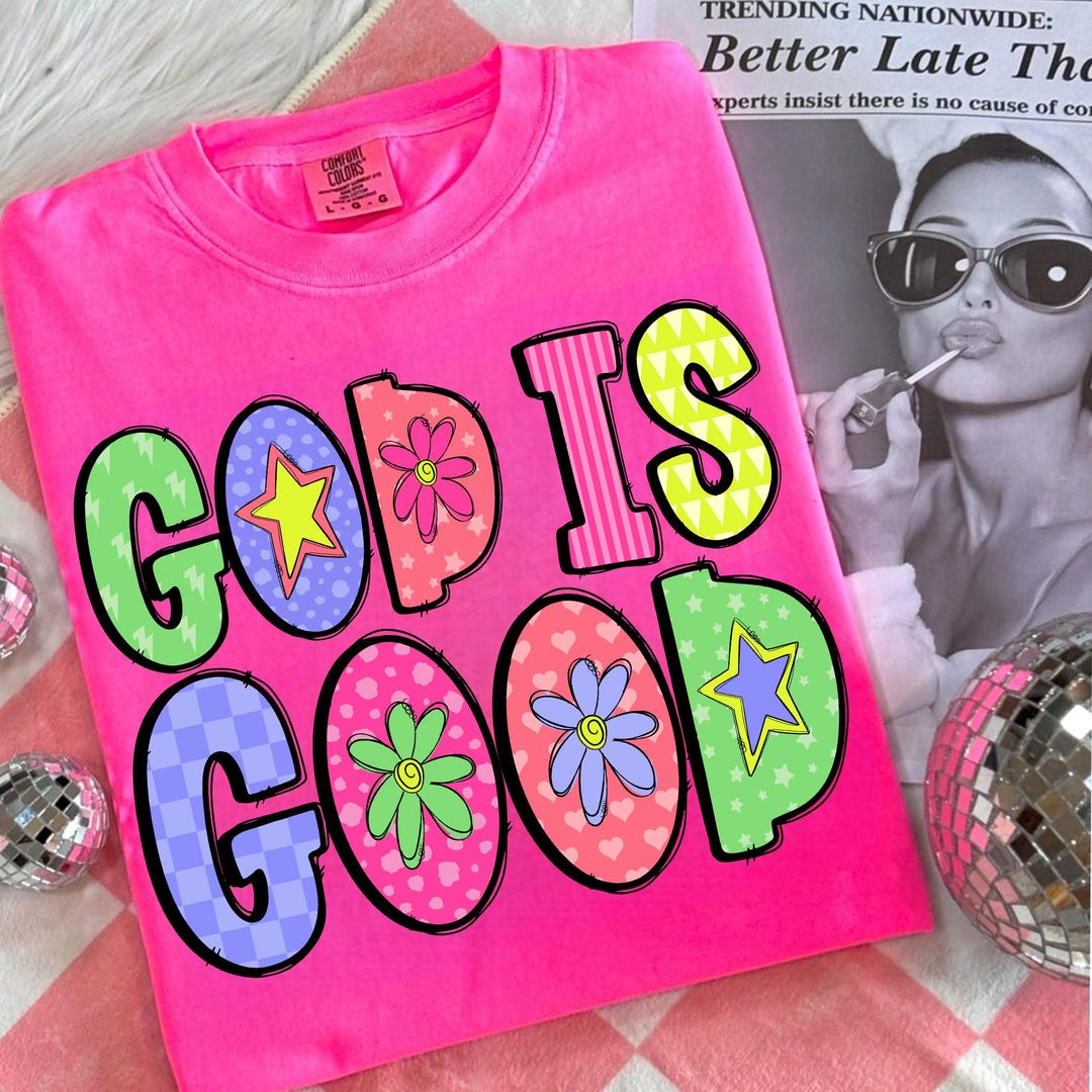 Preppy God is Good All the Time PNG, Religious PNG, Trendy Png, Neon ...