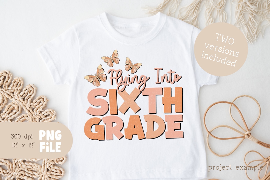 Flying Into Sixth Grade Png, 6th Grade Teacher Png, Back to School Png ...
