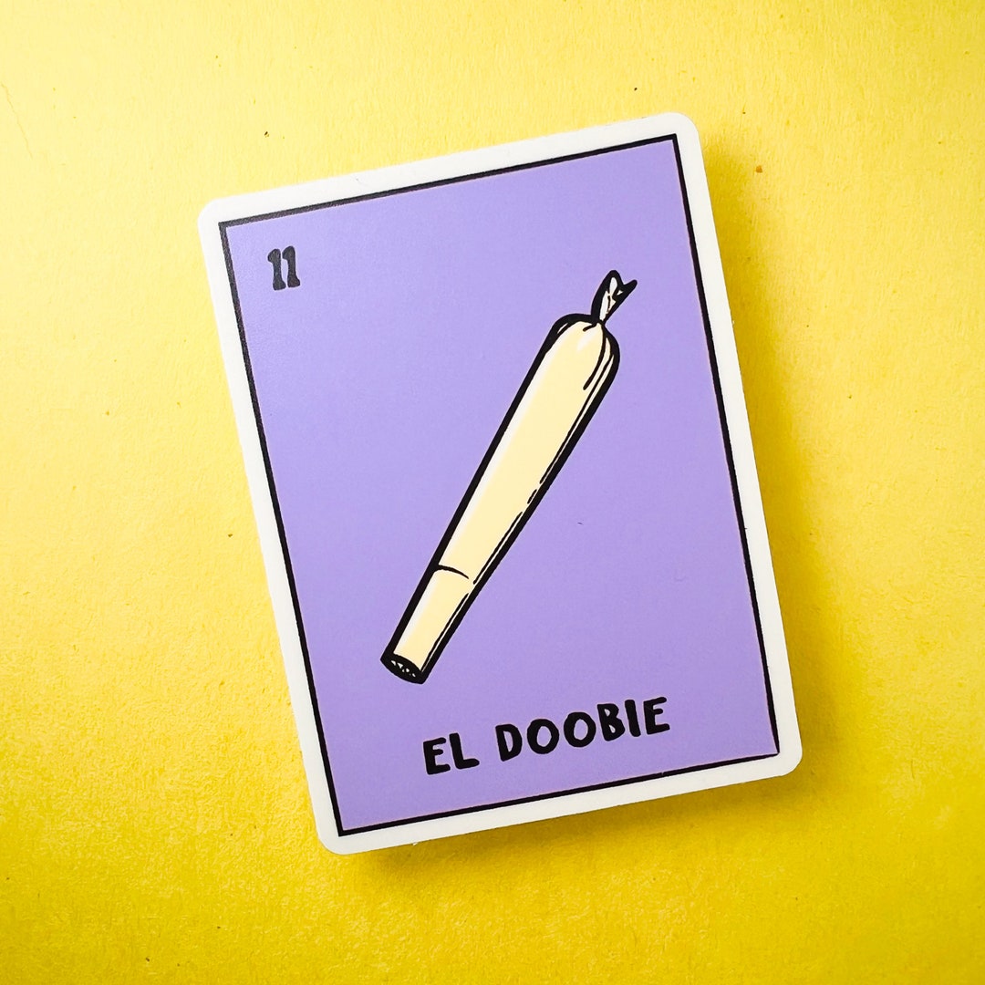 El Doobie Vinyl Sticker - [ Weed Joint Loteria Card, Cannabis ...