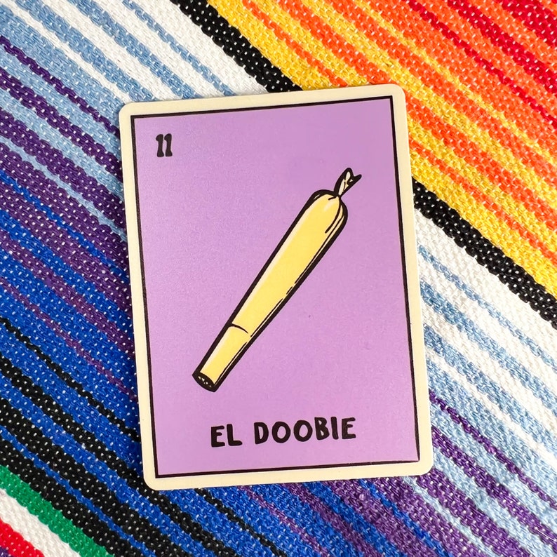 El Doobie Vinyl Sticker Weed Joint Loteria Card Cannabis - Etsy