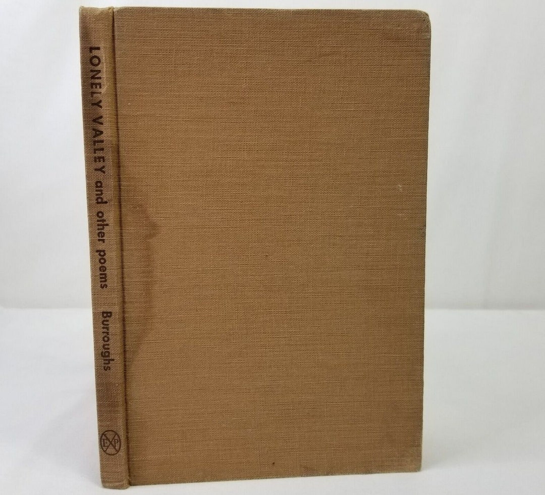 John Rolfe Burroughs Signed Lonely Valley and Other Poems Hardcover ...