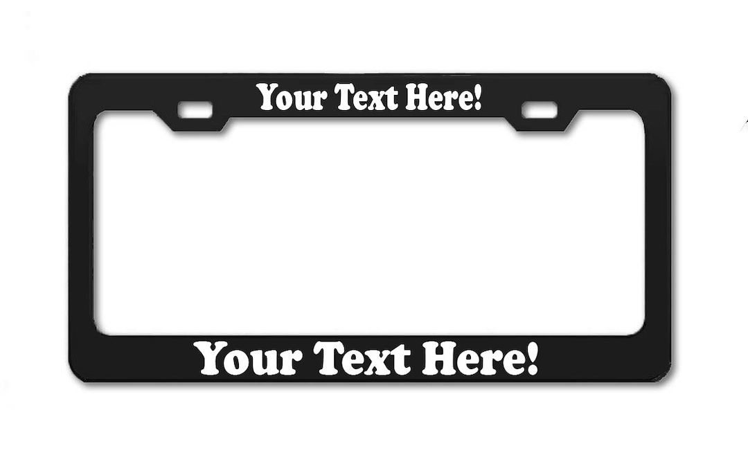 Your Custom Text Plate Frame License Plate Holder Laser Engraved Vinyl ...