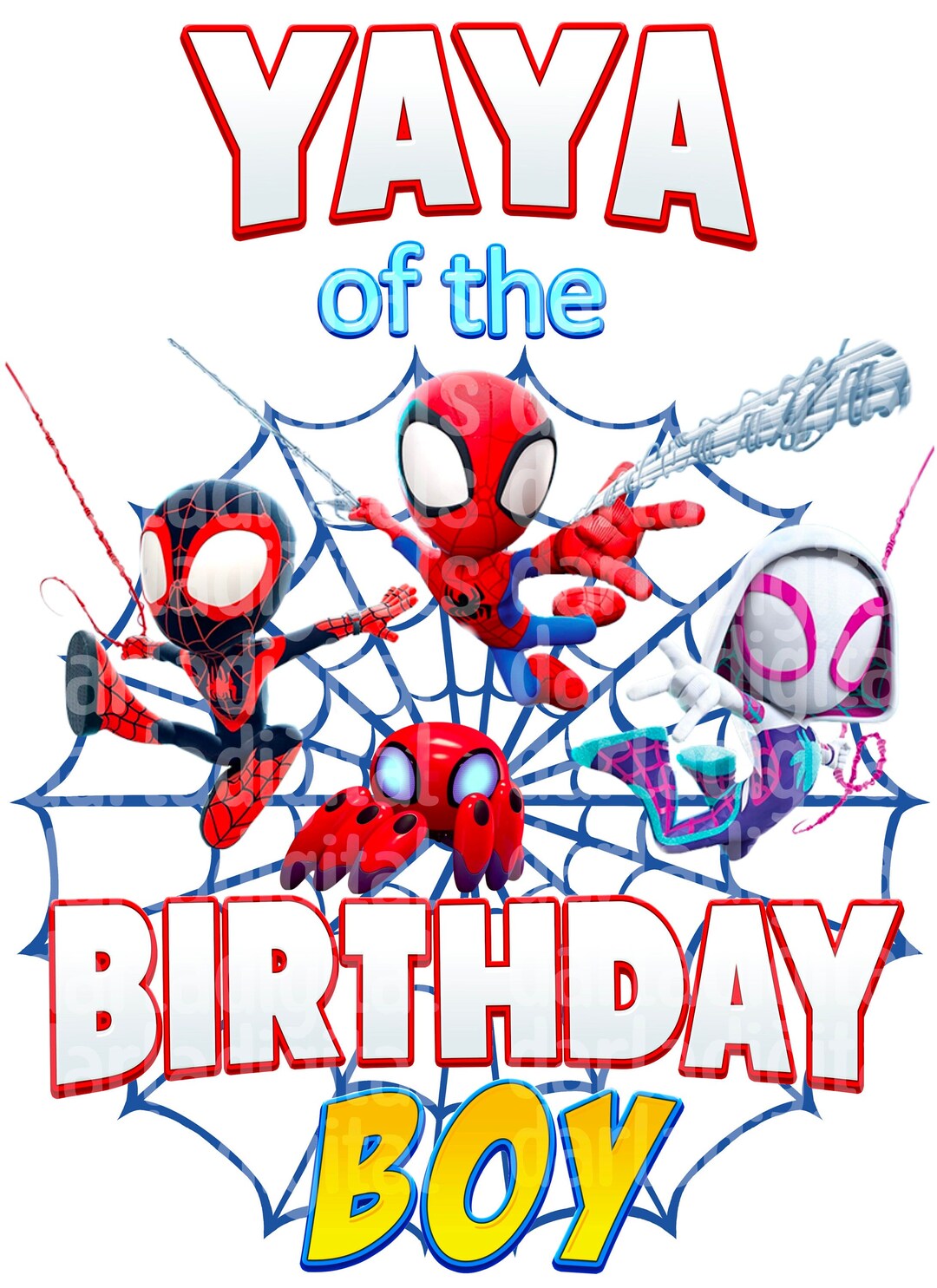 Spidey PNG JPG, Spidey Sublimation, YAYA Birthday Boy, Spidey and His ...