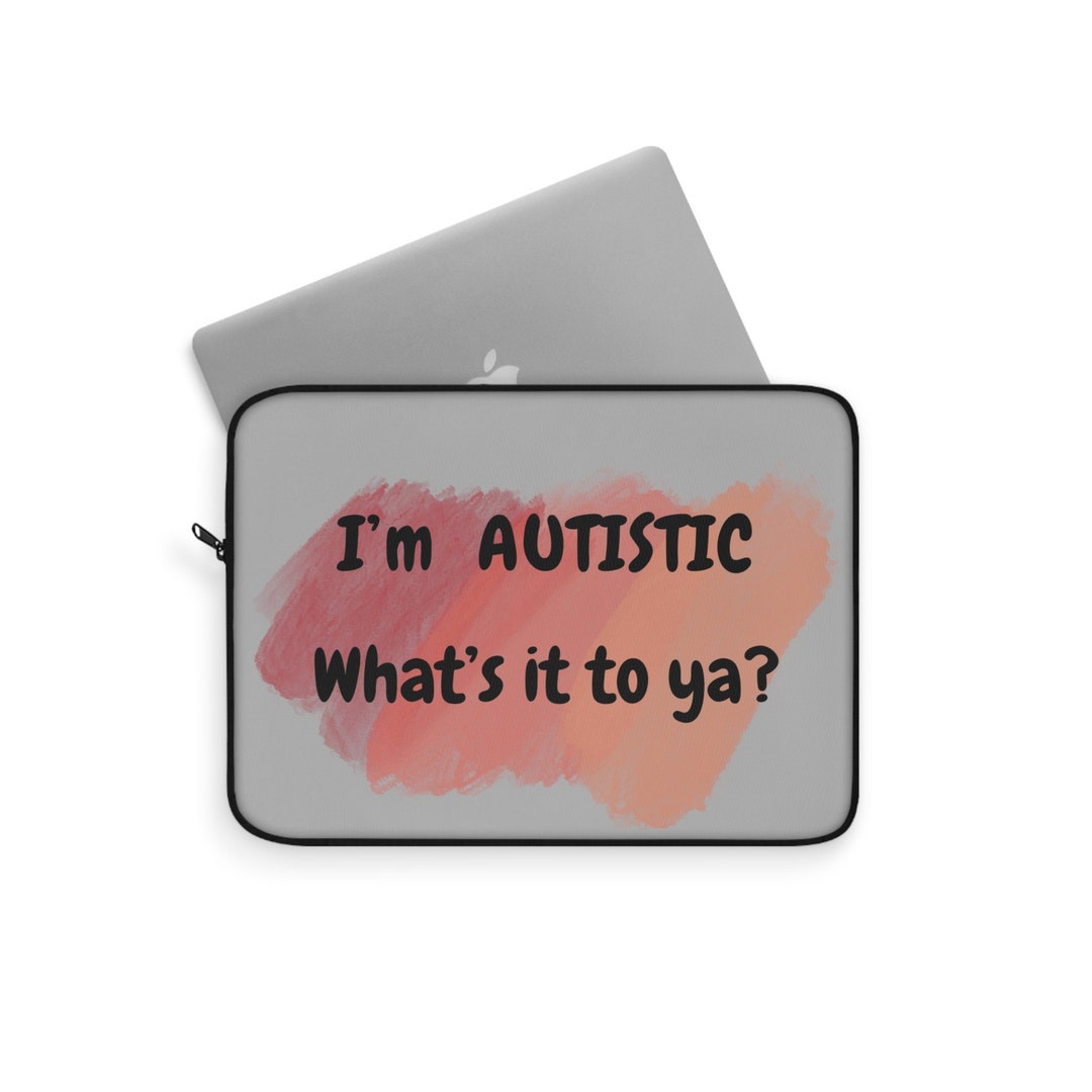 Autism Autistic , Awareness, Computer Laptop Sleeve, Spectrum Advocacy ...