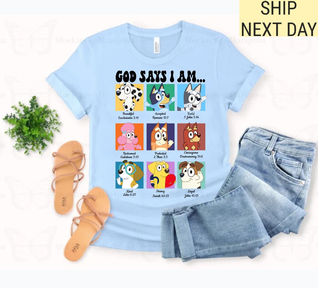 God Says I Am Bluey Shirt, Bluey Family Shirt, Bible Verse Quotes Shirt ...