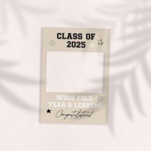 Class of 2025 School Leavers Selfie Frame and Party Sign, Neutral Last ...