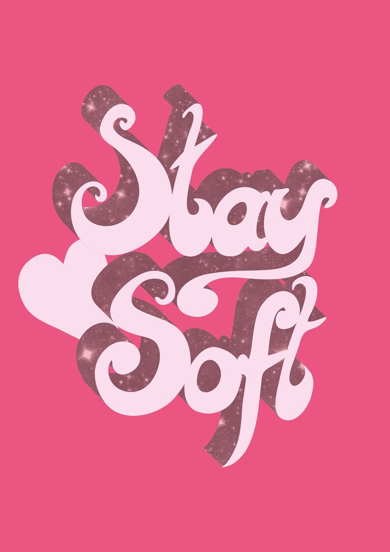 Stay Soft Quote Typographical Handrawn Poster Print Greetings - Etsy UK