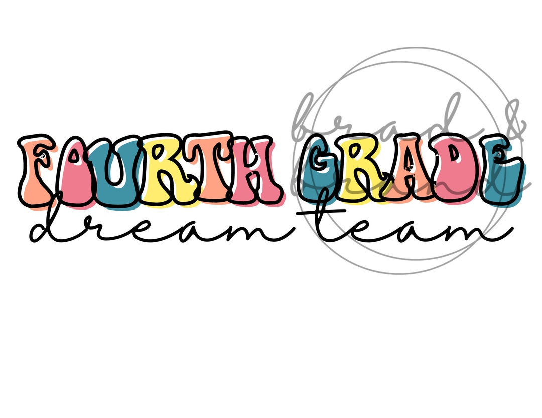 Fourth Grade Dream Team PNG File - Etsy