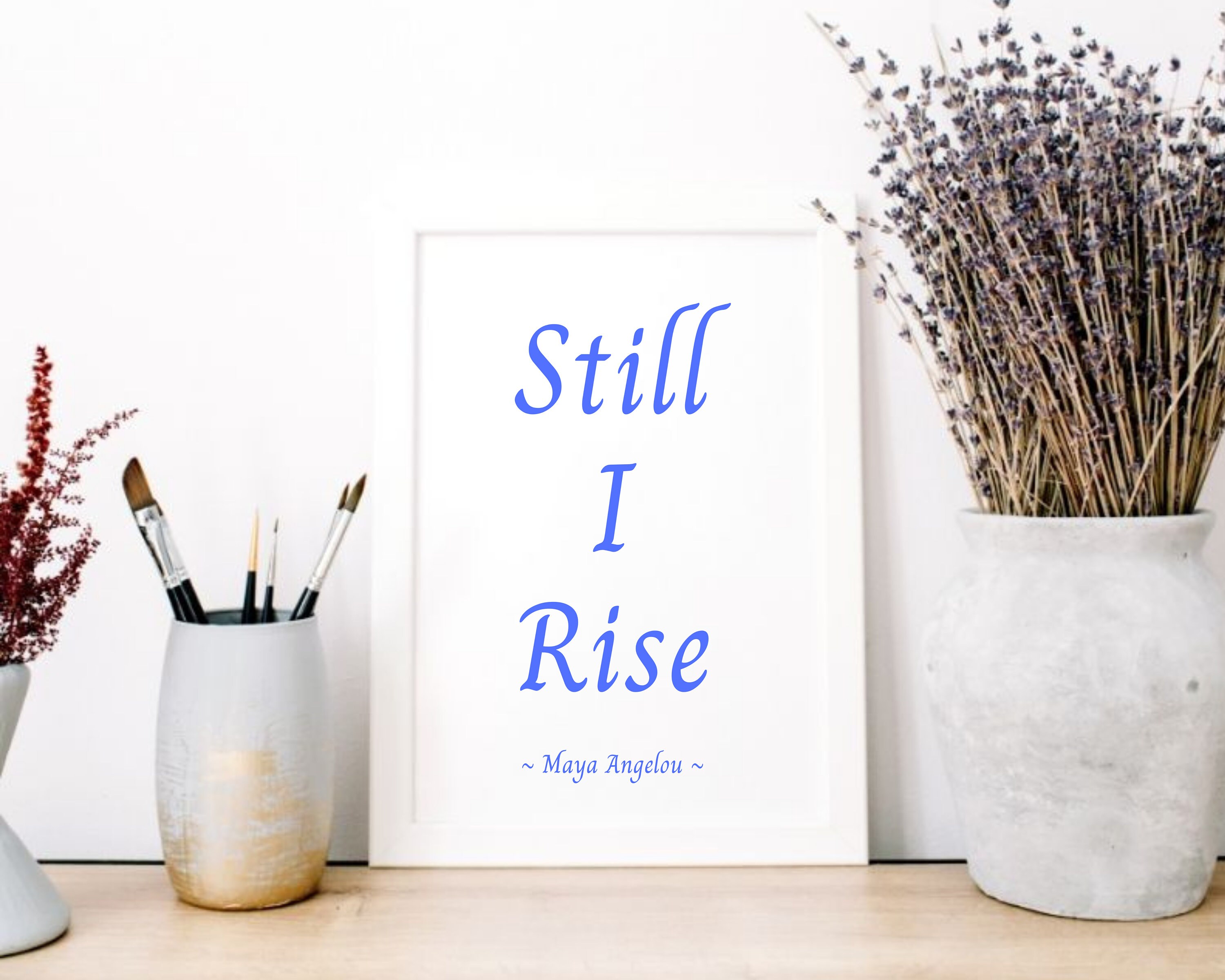 Maya Angelou Quote Print - Still I Rise - Inspirational Poem - Poetry ...