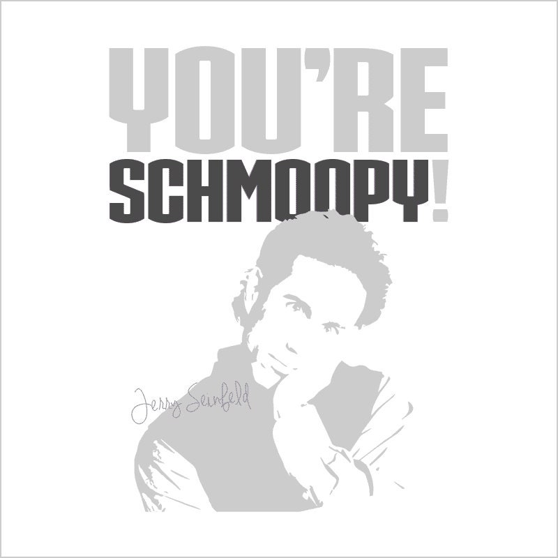 You're Schmoopy | Etsy