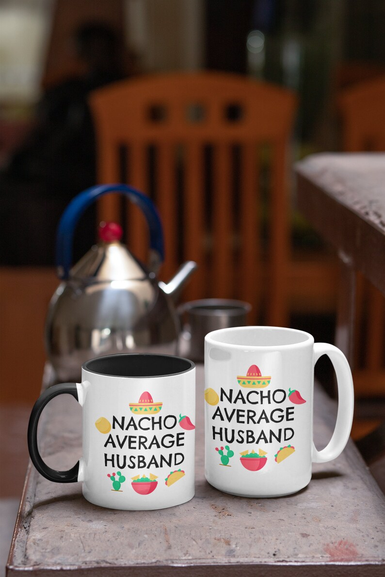 Nacho Average Husband Fathers Day Gift From Wife Husband | Etsy