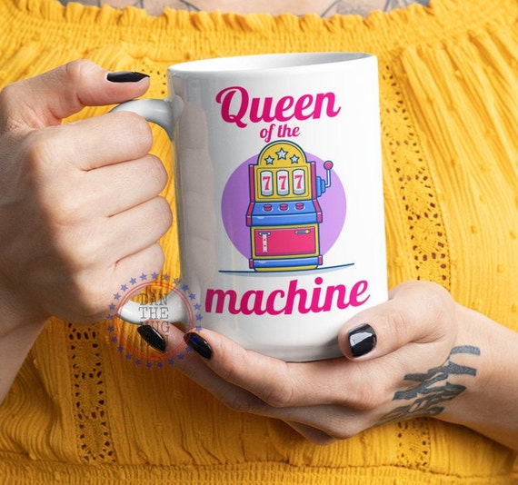 Queen of the Machine Pink Slot Machine Mug Slots Gambling - Etsy