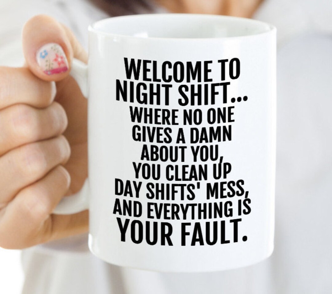 Working Nights, Coffee Mug for Night Shift Worker, Gift for Security ...
